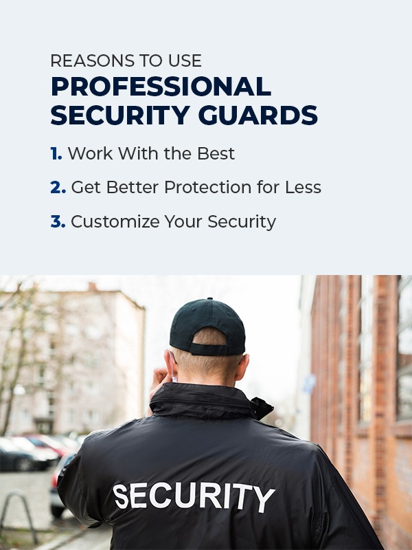 Benefits of Using Professional Security Guards - Inter-Con Security